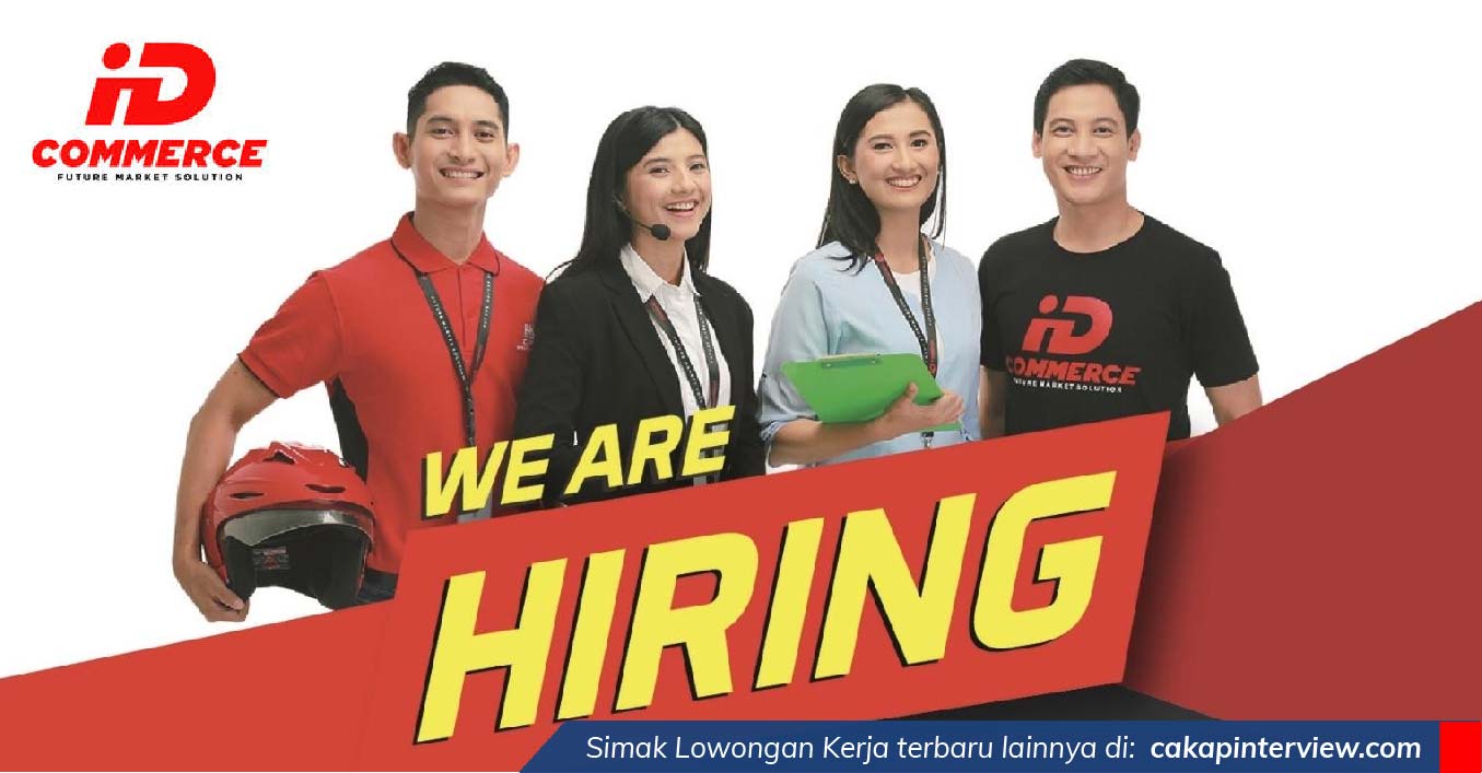 Lowongan Kerja IDcommerce Service Solution Maret 2021