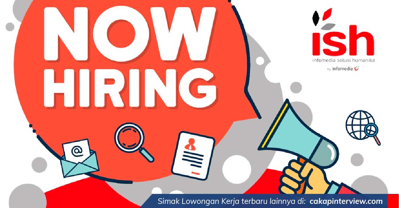 Lowongan Kerja PT Infomedia Solusi Humanika Terbaru April 2021