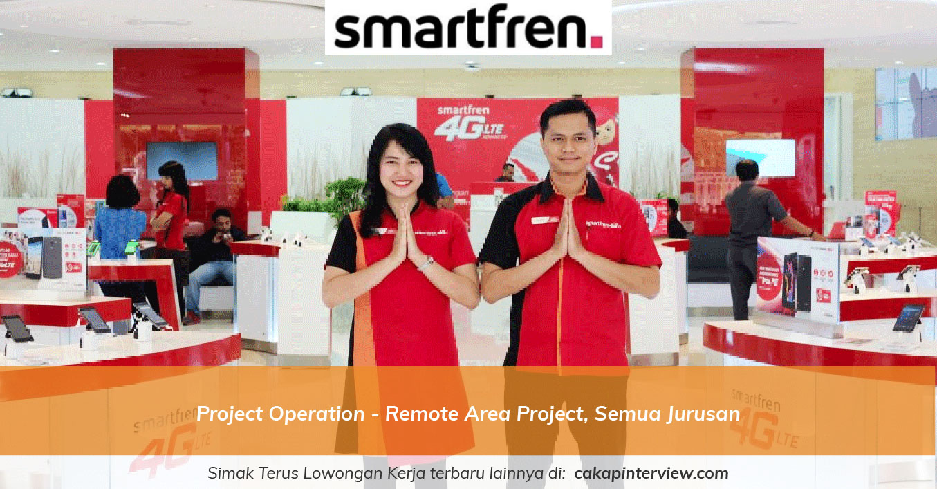 Lowongan Kerja Semua Jurusan PT Smartfren Telecom Tbk