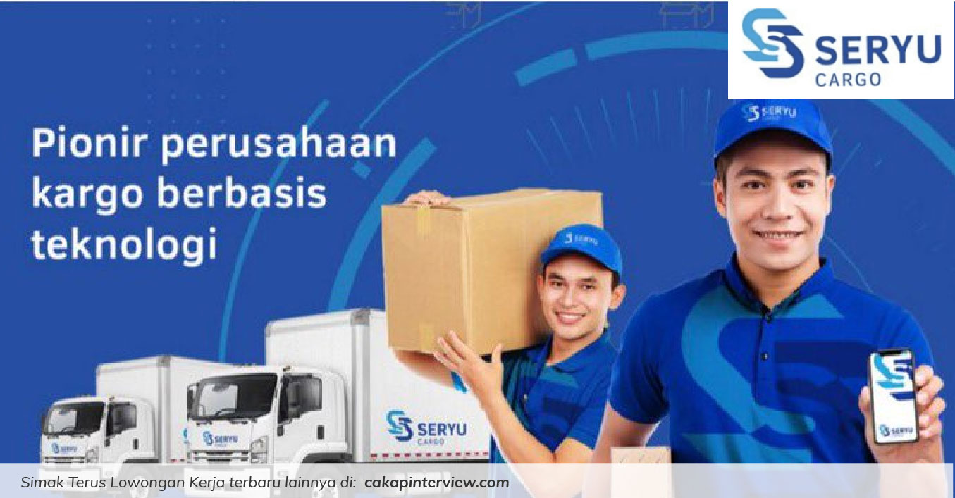 Lowongan Kerja PT Serikat Hantar Ekspedisi (Seryu Cargo)