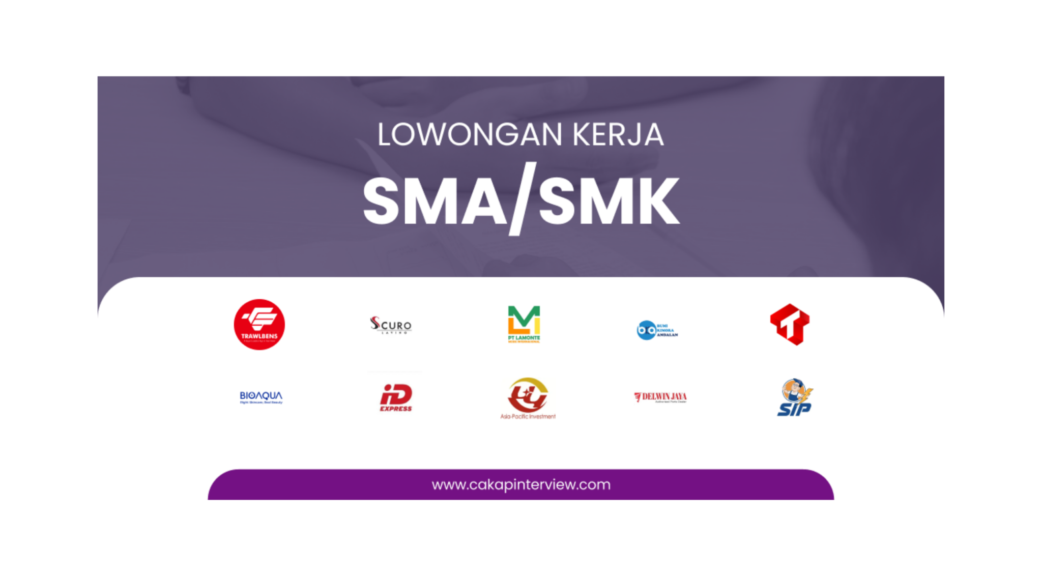 Daftar Lowongan Kerja Lulusan SMA/SMK terbaru 2024