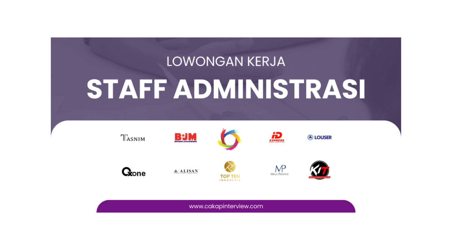 Daftar Lowongan Kerja Staff Administrasi di Indonesia